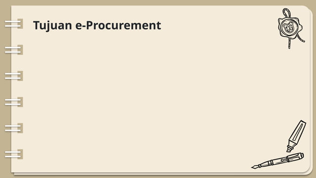 Definisi dan pengertian dari E-Procurement | PPTX