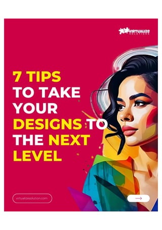 7 Tips To Take Your Design To The Next Level! | PDF