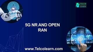 5G NR and Open RAN Training by TelcoLearn | PDF