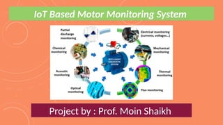 11. IoT Based Motor Monitoring system.pptx