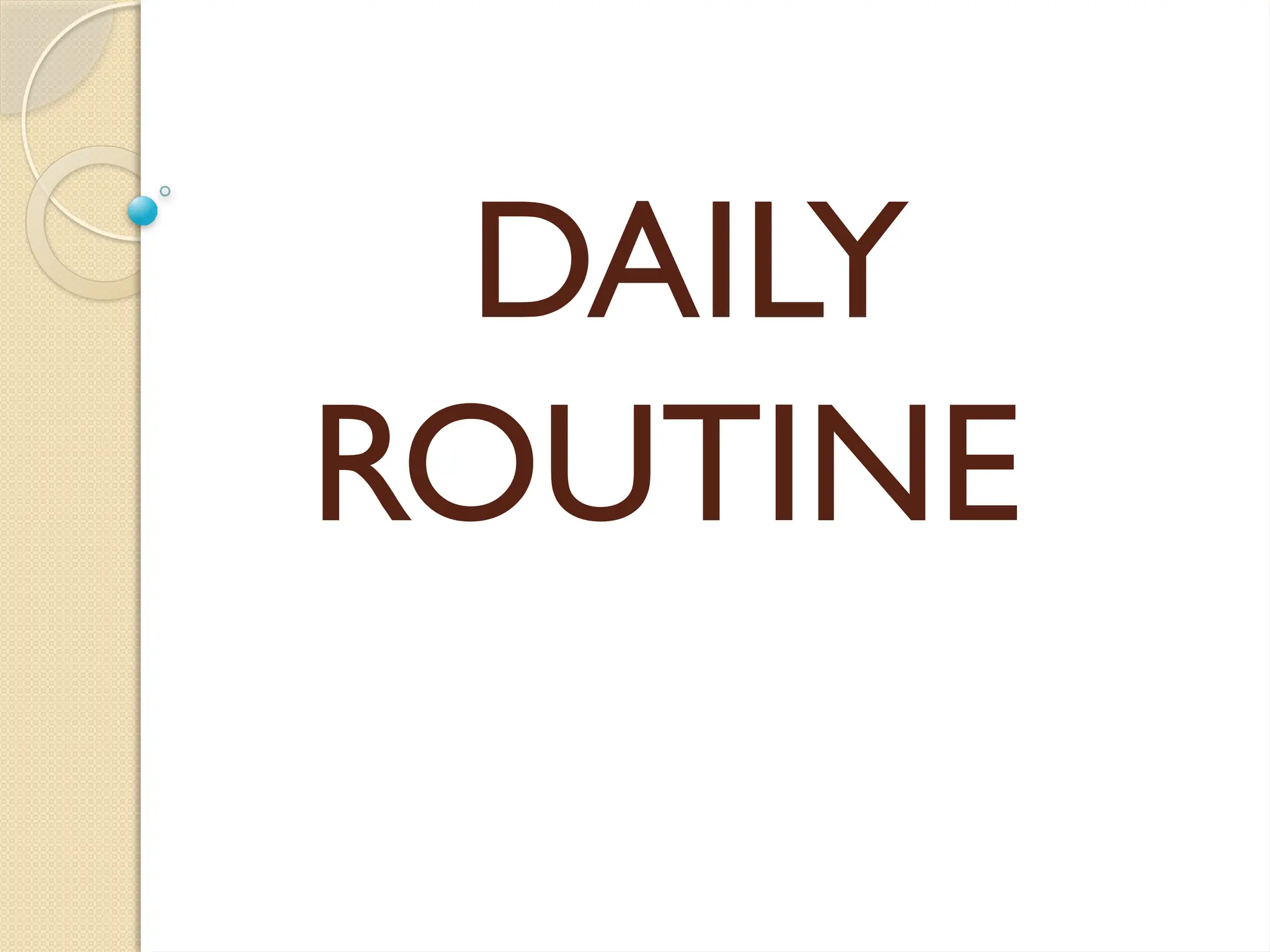 Daily Routine Power Point For Speaking Class | PPT