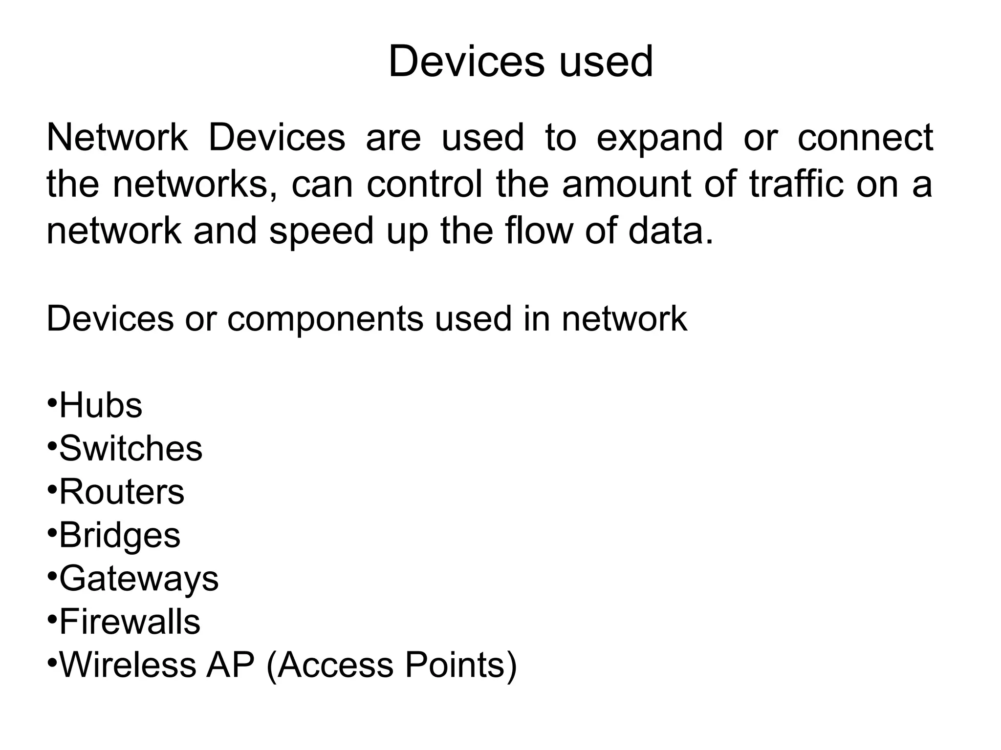 11. Functions of various networking components Routers-bridges-switches-hub-gateway and ...