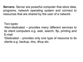 11. Functions of various networking components Routers-bridges-switches ...