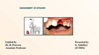11.avulsion ppt.pptx trauma of anterior teeth | PPTX