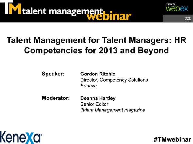 Talent Management for Talent Managers: HR Competencies for 2013 and ...