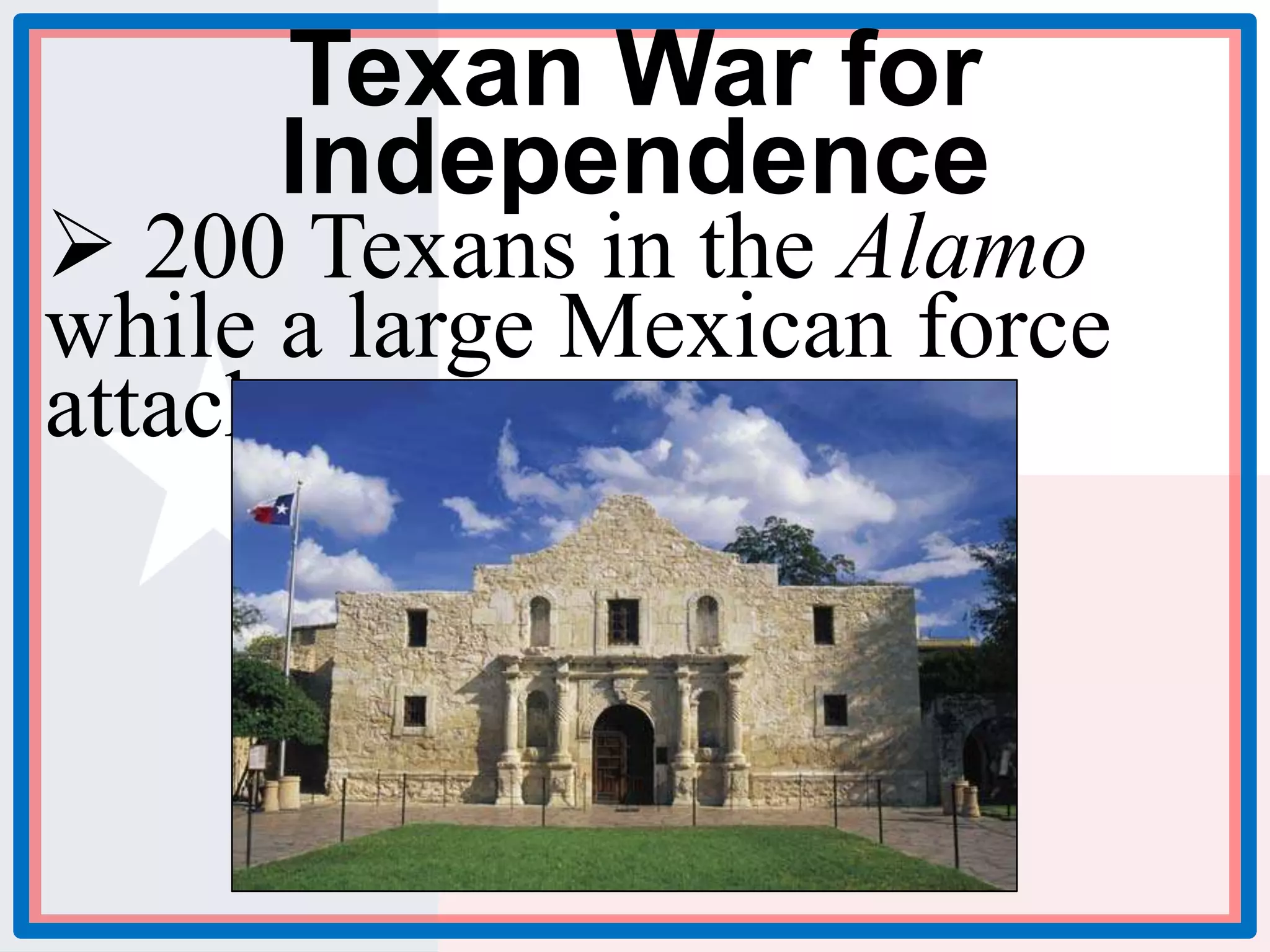 11 2 the texas revolution | PPTX