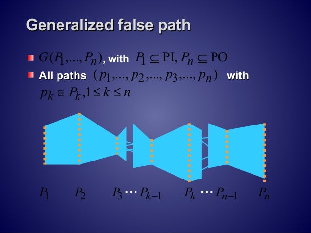 An Efficient Algorithm to Verify Generalized False Paths