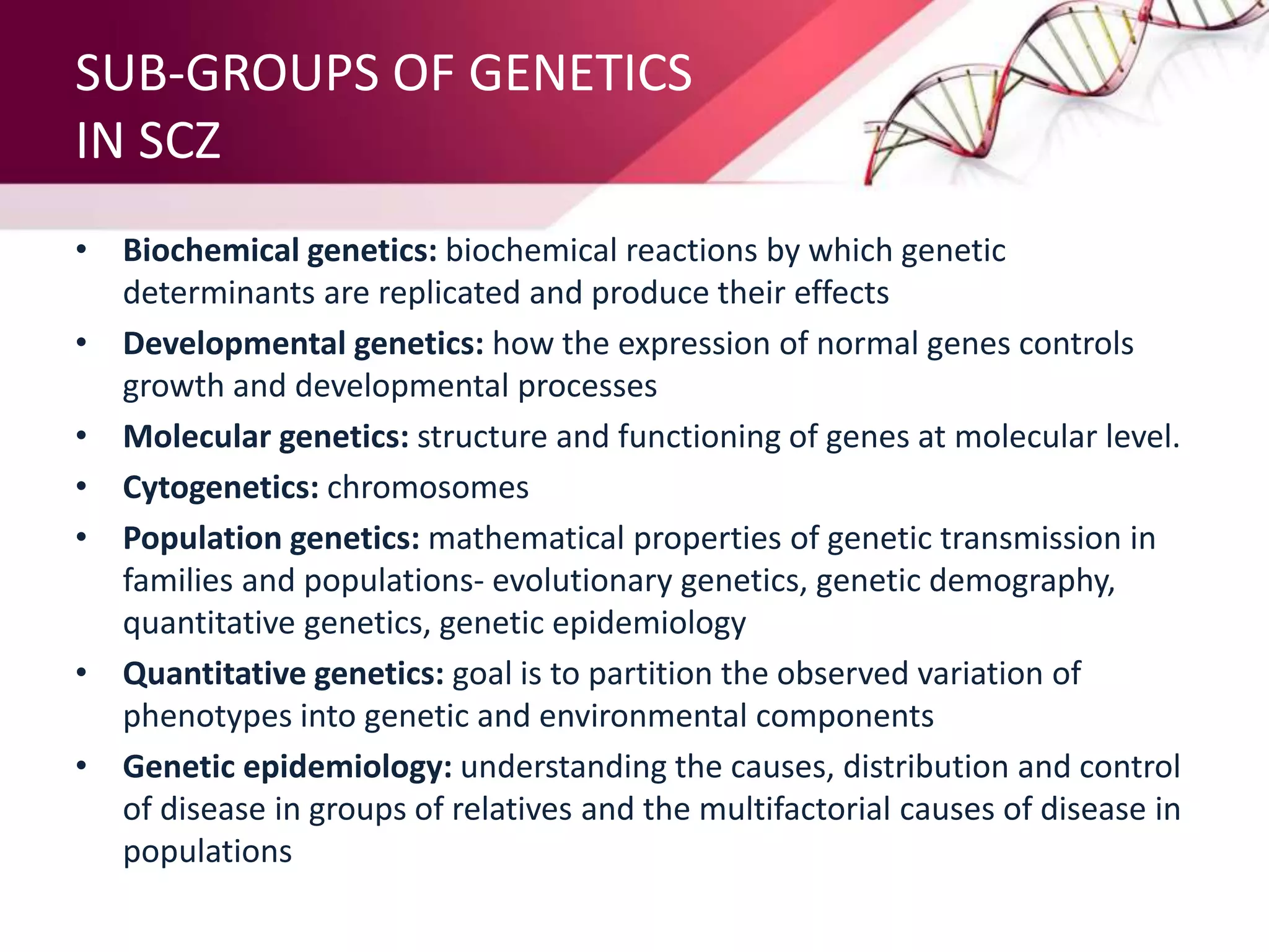 Schizophrenia - Genetics | PPTX