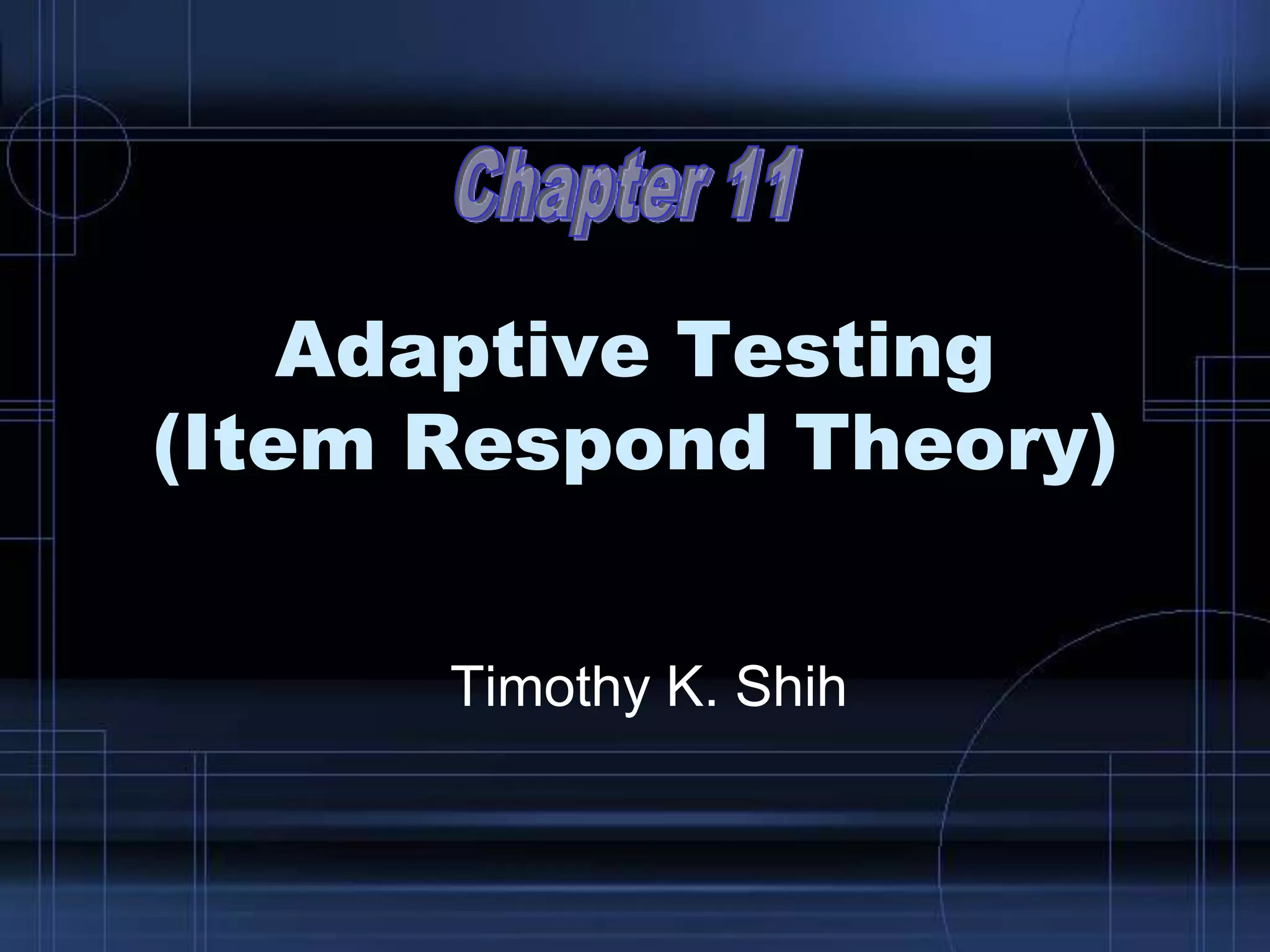 11 adaptive testing-irt | PPTX