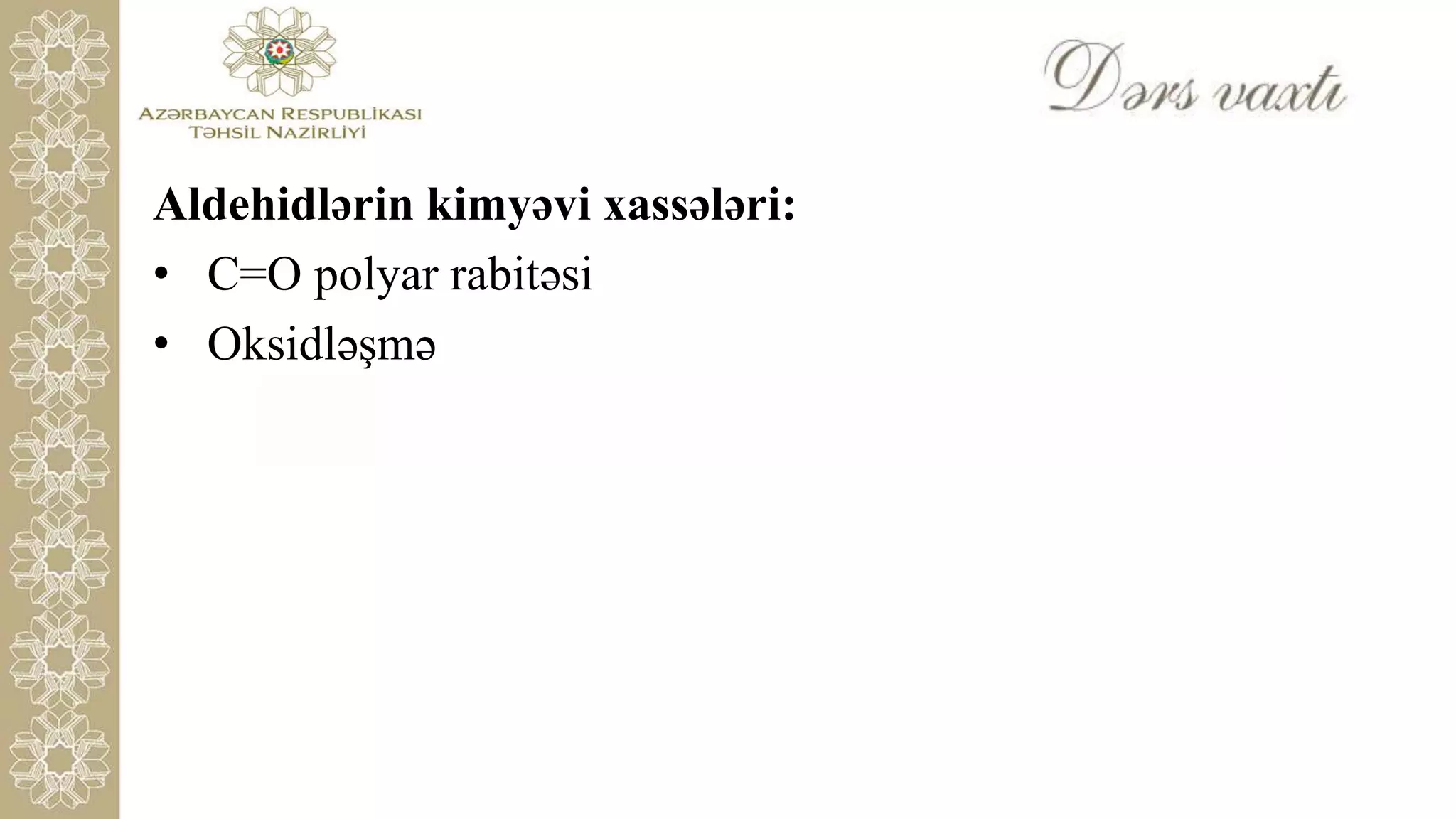 11 aldehidlerin kimyevi xasseleri ve tetbiqi | PPT