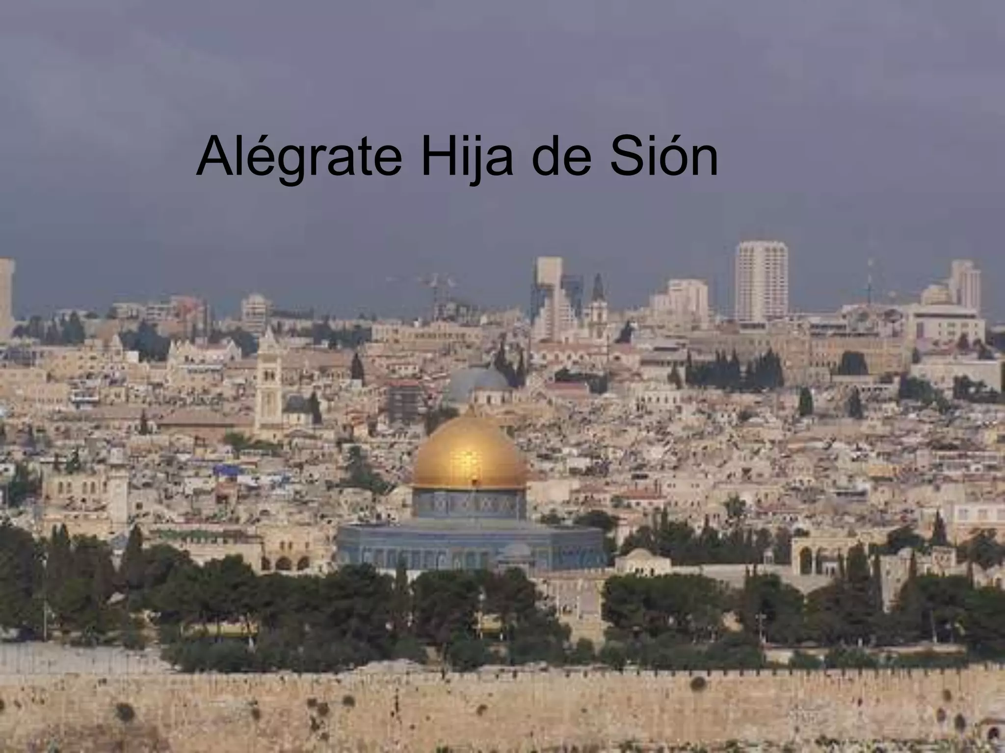 11 - Alégrate hija de Sion | PPT