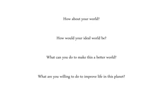 11 ana f. silva - my ideal world | PPTX