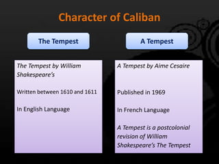 Paper No. - 11 - Characterization of Caliban in 'The Tempest' and 'A ...
