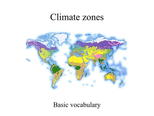 Climate zones. Basic vocabulary | PPT | Geography | Science
