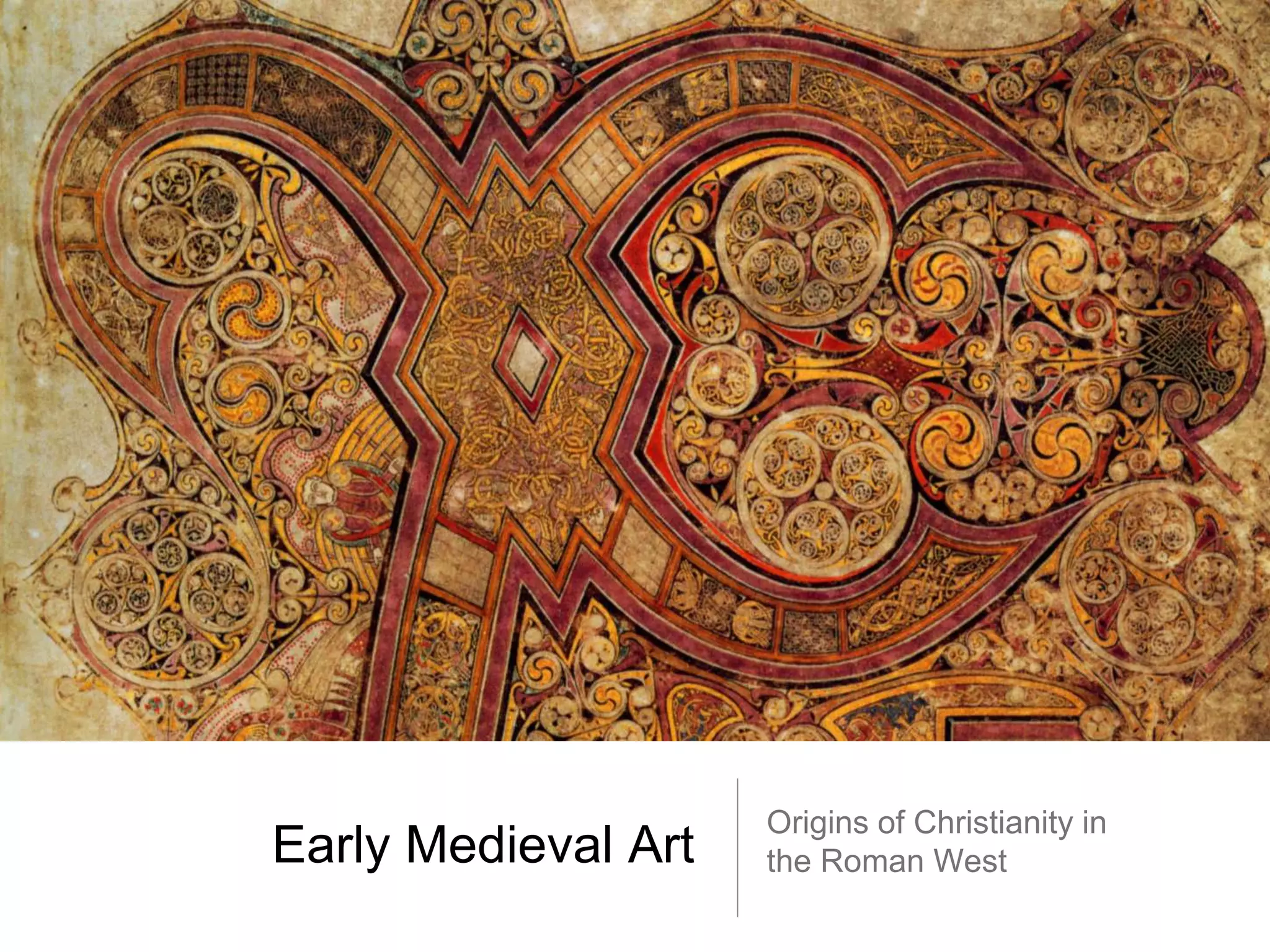 11. early medieval art | PPTX | Christianity | Religion & Spirituality