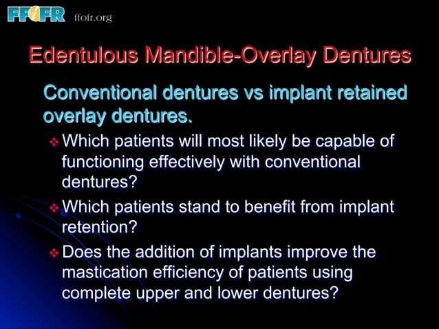Edentulous Mandible - Overlay Dentures | PPT