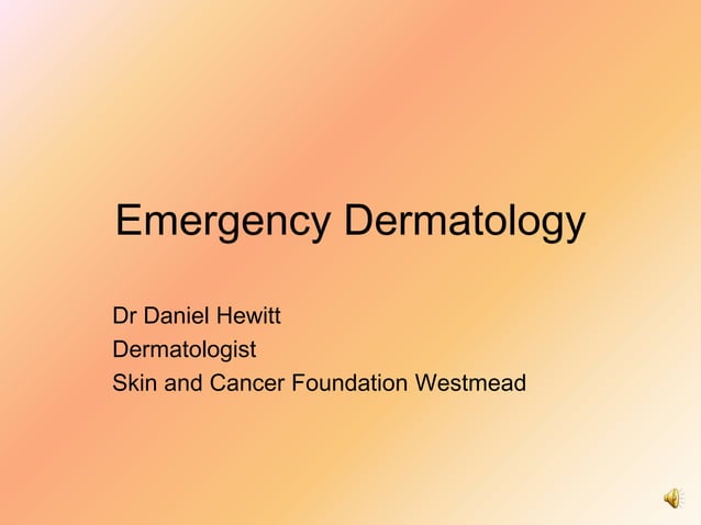 11. emergency dermatology | PPTX