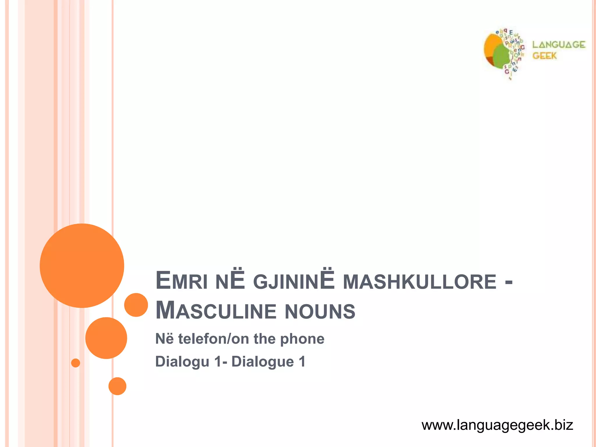11 emri-ne-gjinine-mashkullore-masculine-nouns | PPTX