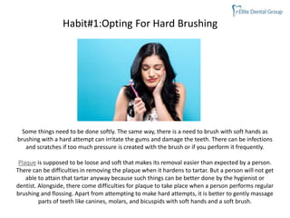 11 every-day-brushing-habits-that-damage-your-gums-teeth | PPTX