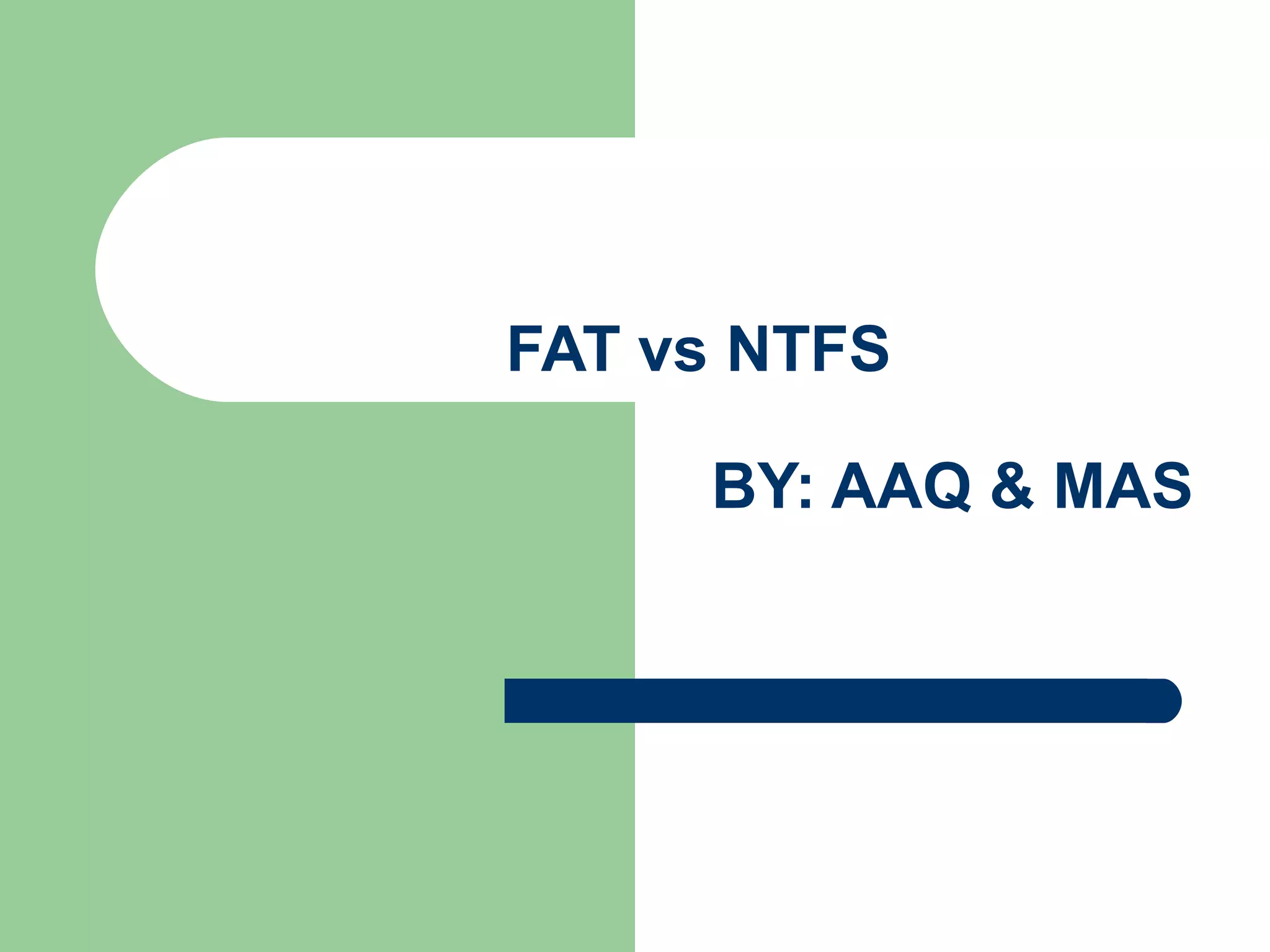 FAT vs NTFS | PPT
