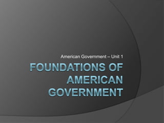 1[1].foundations of american government | PPT