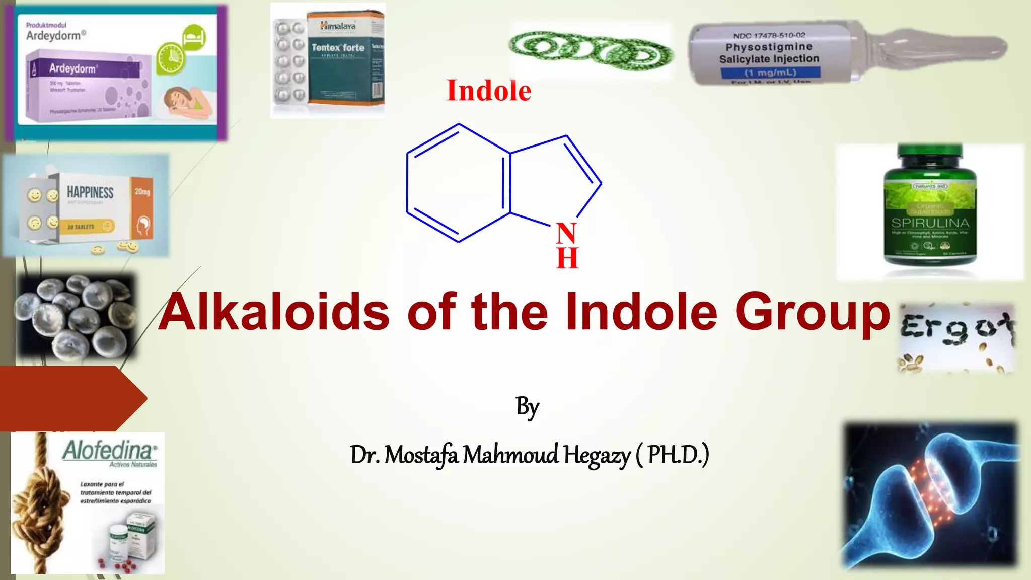 Indole alkaloids | PPTX
