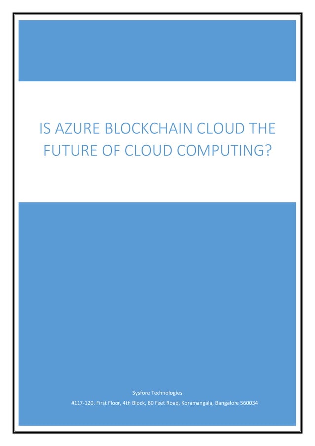 Is Azure Blockchain Cloud the Future of Cloud Computing | Sysfore | PDF