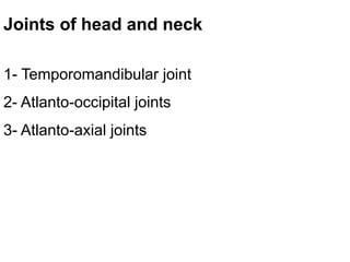 11- joints of head and neck.pptx studies | PPTX