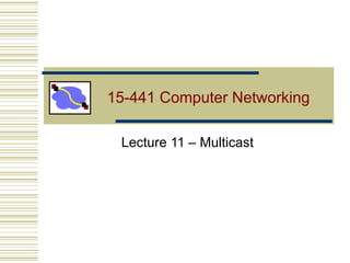 mutlicast protocols in computer networks | PPT | Free Download