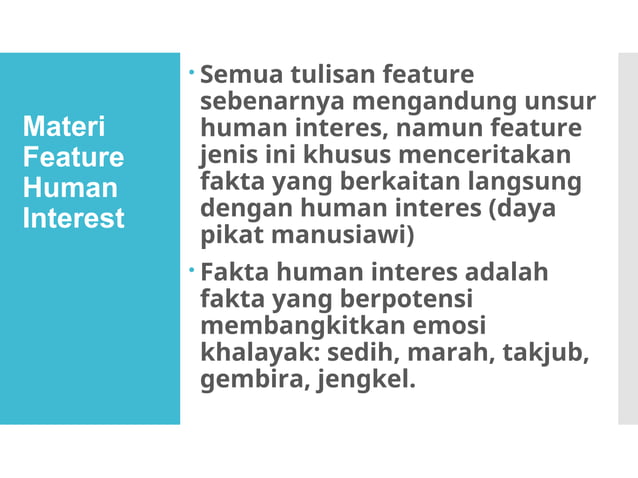 Pengantar Jurnalistik Menulis Feature Human Interest.ppt