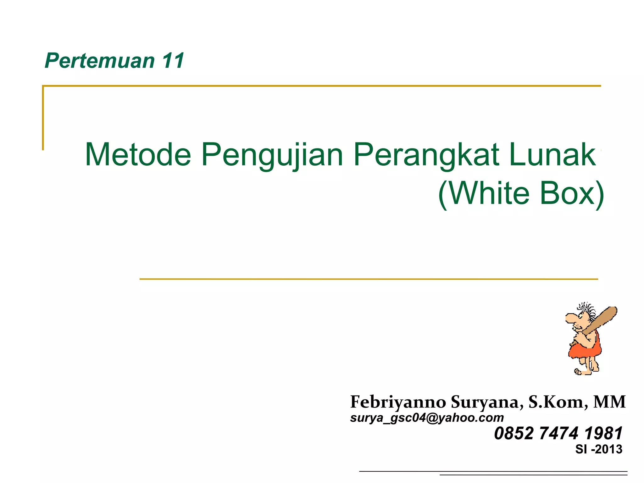 metode-pengujian-whitebox | PPT