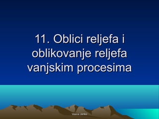 11 oblici reljefa2 | PPT