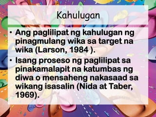 11. pagsasalin | PPTX