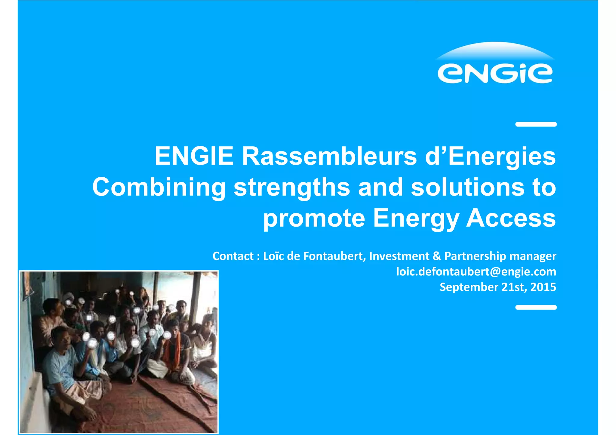 Loic de Fontaubert, Rassembleurs d’énergies - ENGIE | PDF