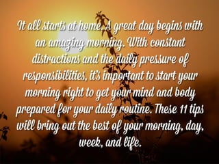 11 Ideas to Get Your Day Off to a Great Start by Todd Jacobucci | PPT