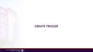 11 - Trigger mysql advance materi for student.pptx