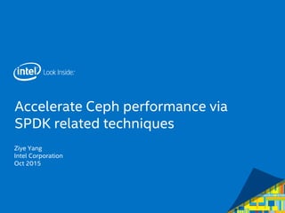 Accelerate Ceph performance via SPDK related techniques | PPT