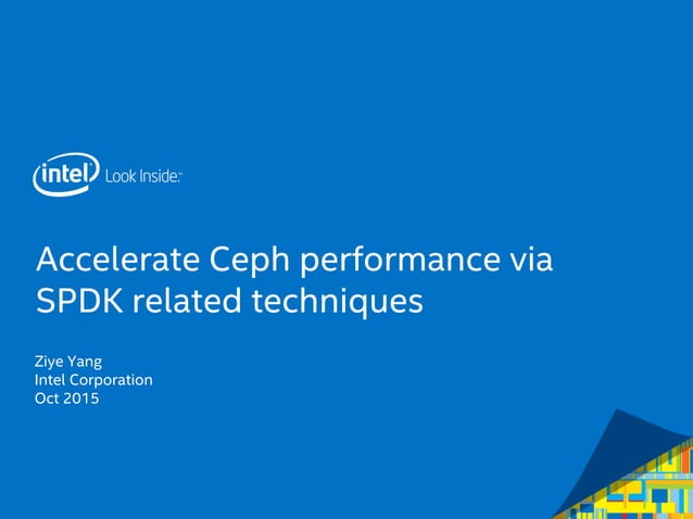 Accelerate Ceph performance via SPDK related techniques | PPT