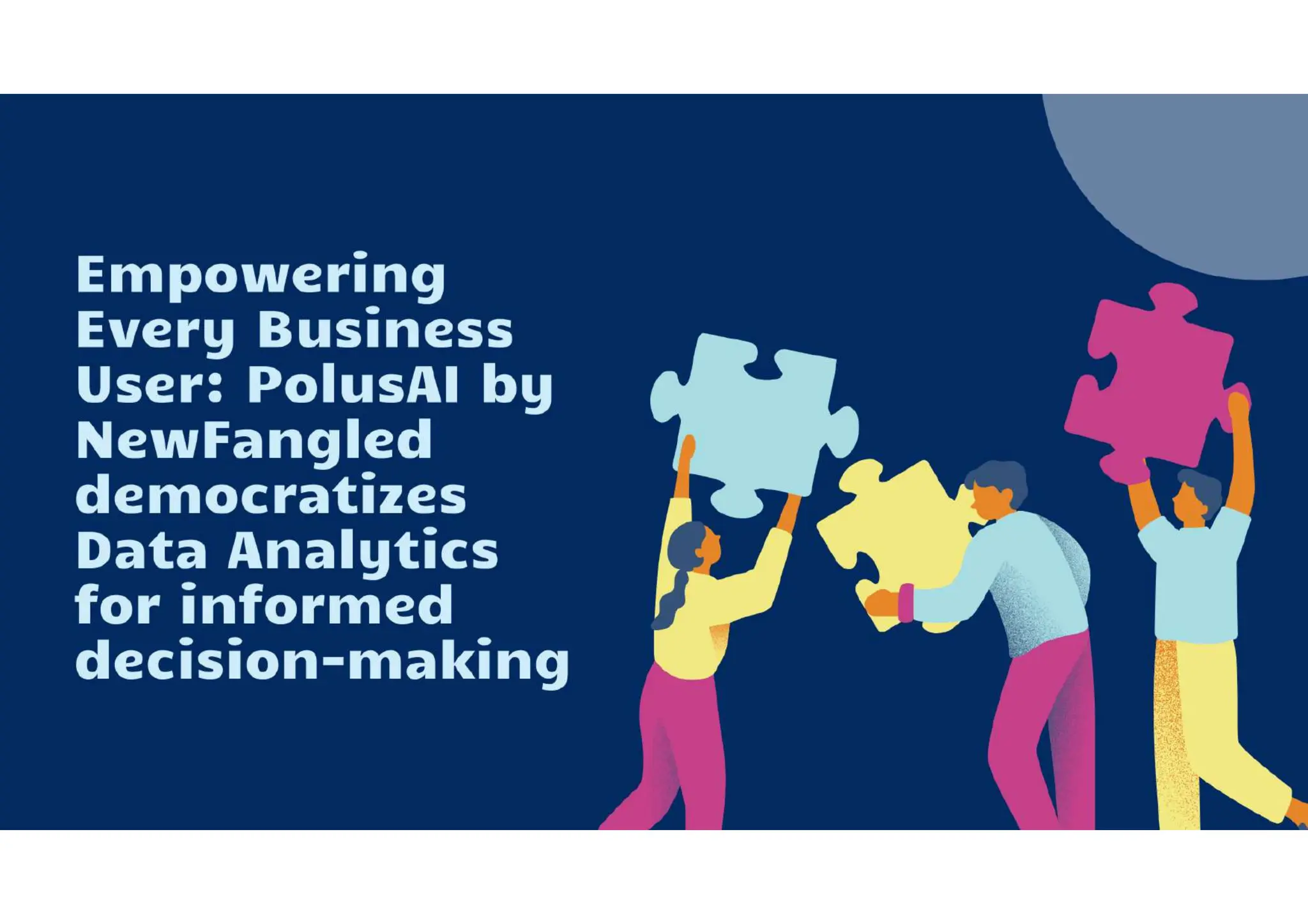 NewFangled- Inclusive Insights: Polusal Democratizes Analytics | PPT ...