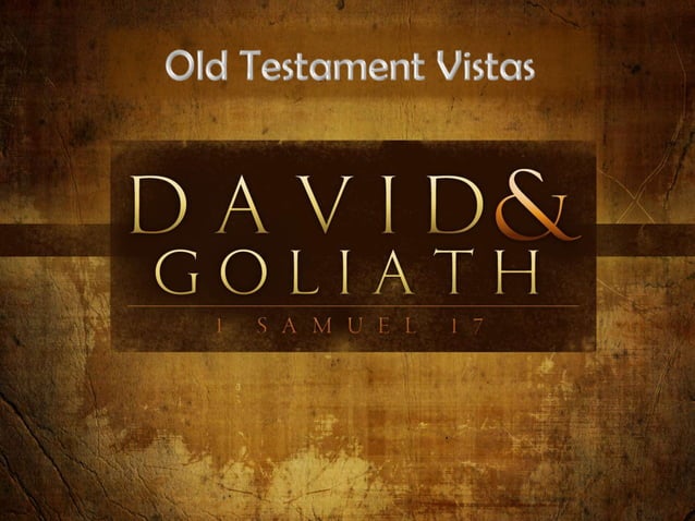 110206 ot vistas 14 david and goliath 1 samuel 17 | PPTX | Christianity ...