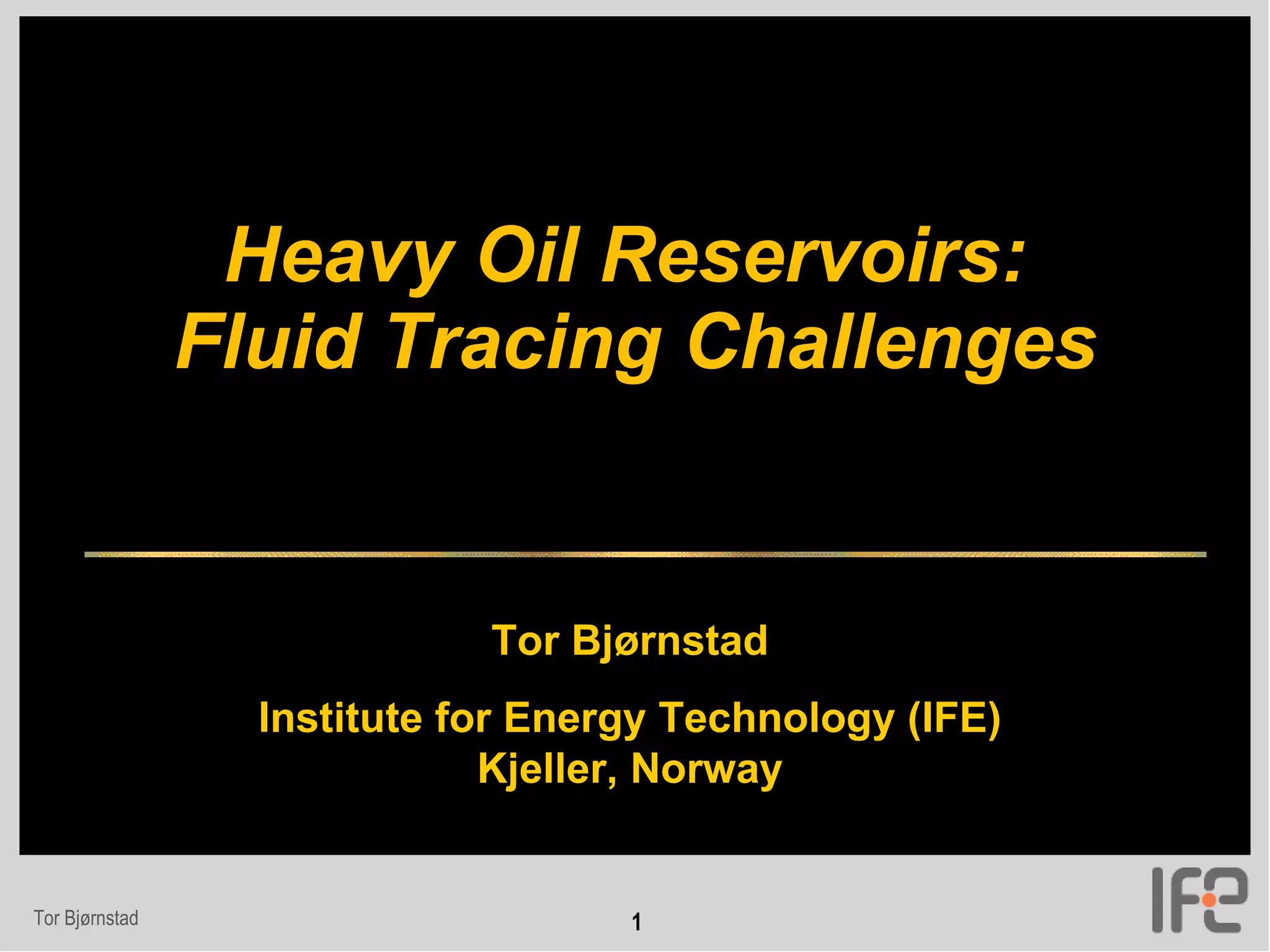 110510 tracers in heavy oil | PPT