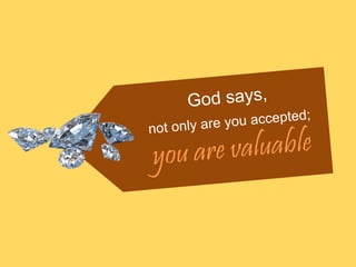 110517 I Am Valuable | PPT