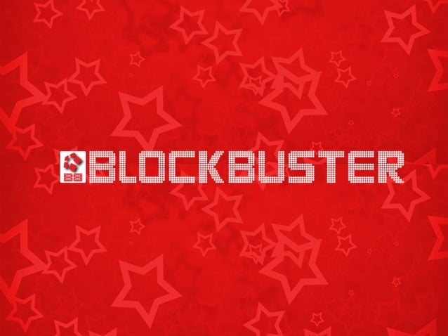 Blockbuster Overview | PPT | Media Industry | Industries