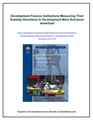 Development Finance Institutions Measuring Their Subsidy Directions In ...