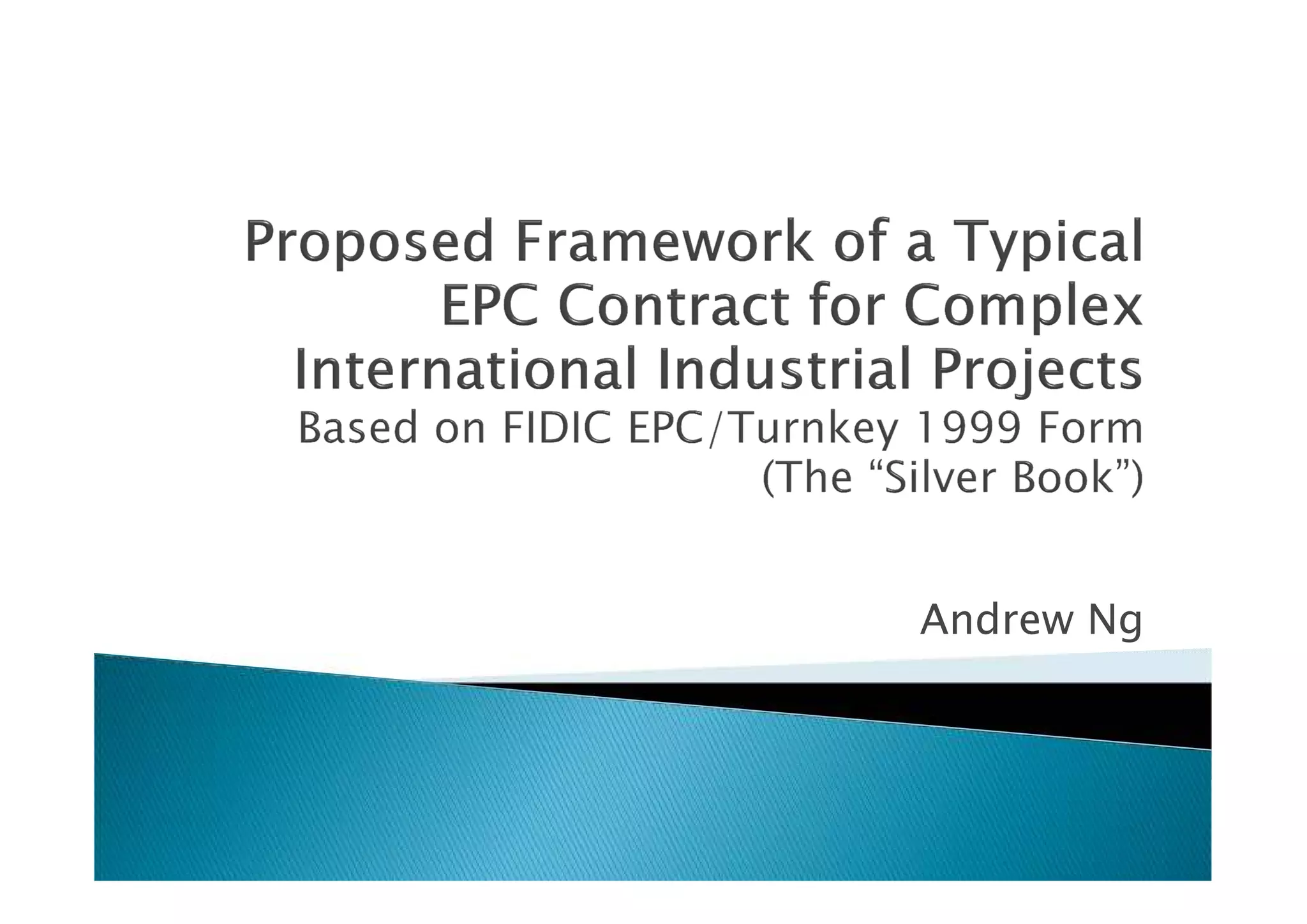 110801Proposed Fidic Contract Framework For Complex Epc Projects | PDF ...