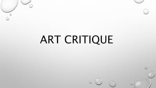 110822 - ART CRITIQUE.pptx