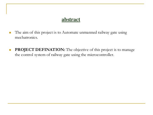 110845767-Automatic-Railway-Gate-Control-System.ppt