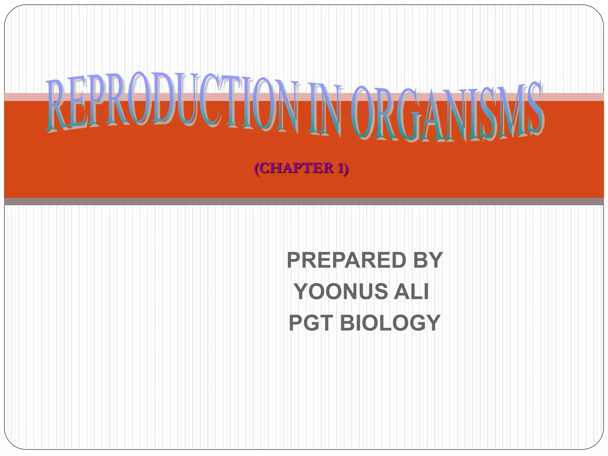 reproduction in organisms for class 12 in biology | PPT