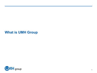 UMH brief presentation | PPT