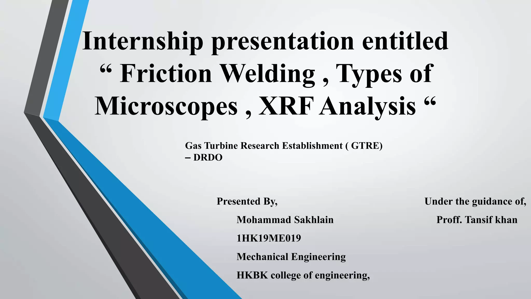 Rotary Friction Welding Types of Microscopes XRF Analysis .pptx